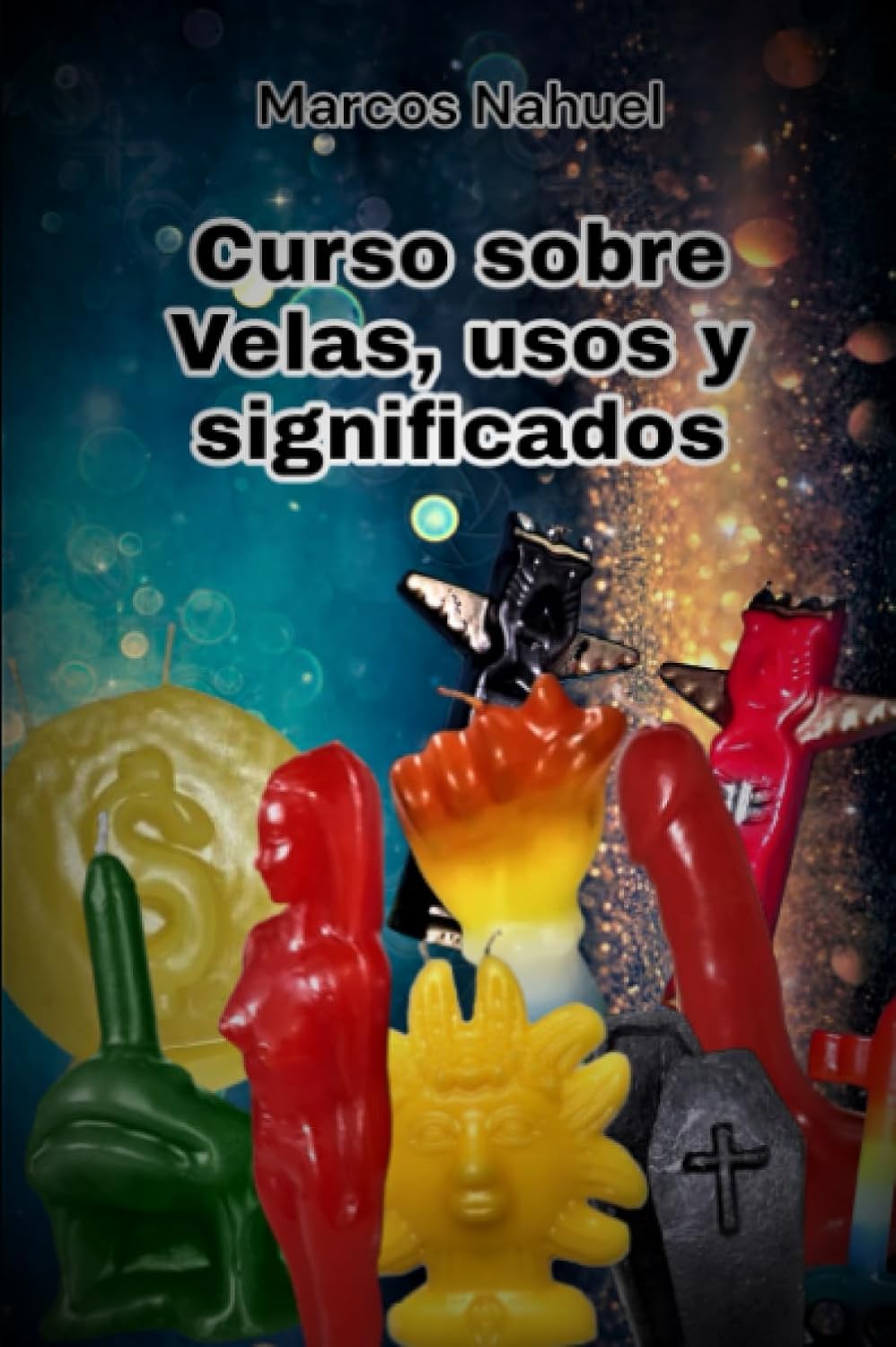 Curso de velas, usos y significados : Nahuel, Marcos: Amazon.es: Libros