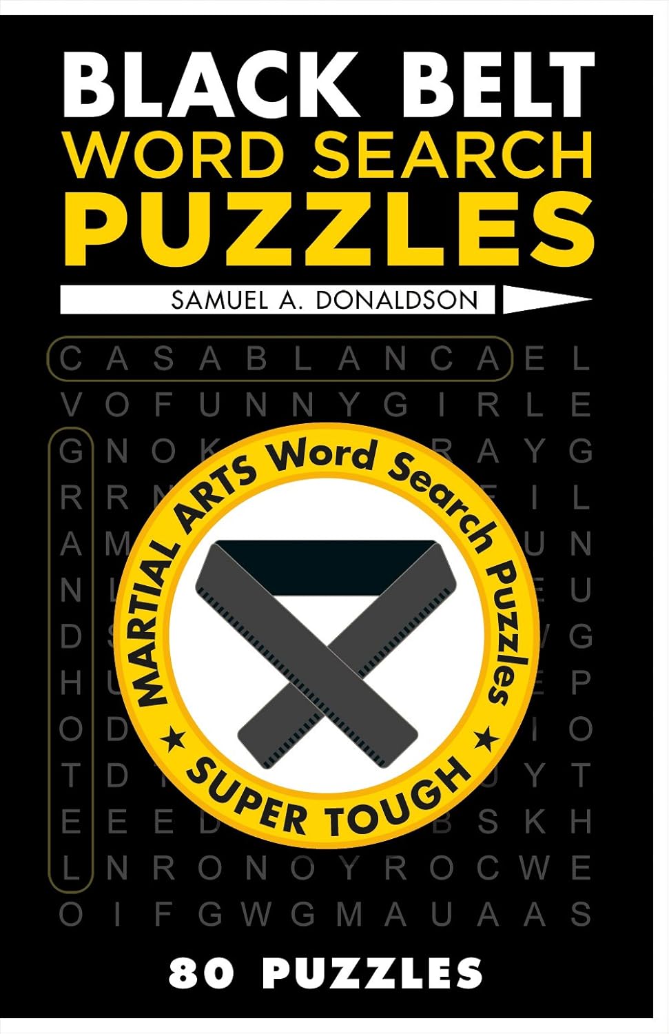 Black Belt Word Search Puzzles (Martial Arts Puzzles Series): Donaldson ...