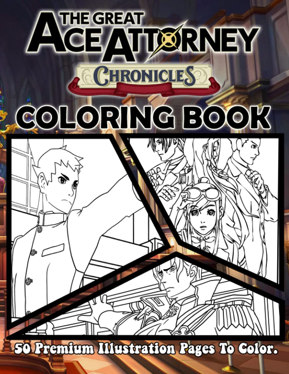 The Great Ace Attorney Chronicles Coloring Book 50 Premium Illustration ...