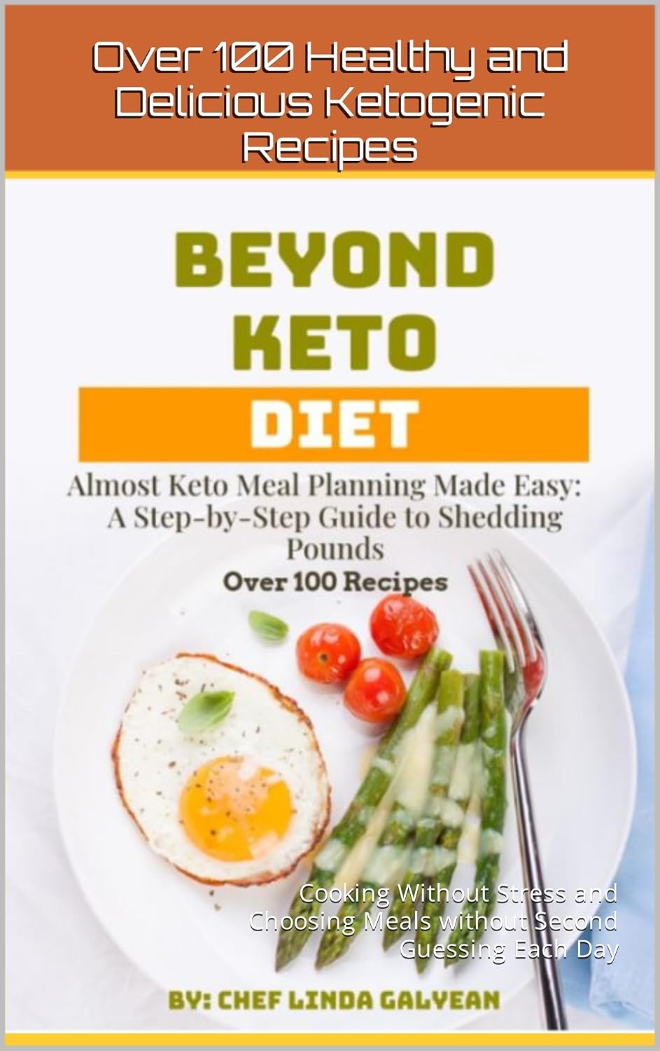 Beyond Keto Diet: Almost Keto Meal Planning Made Easy: A Step-By-Step ...