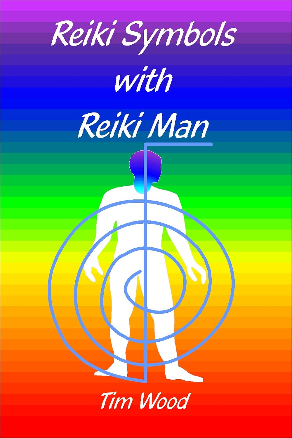 Amazon.com: Reiki Symbols with Reiki Man (Tim's Reiki Book 1) eBook ...