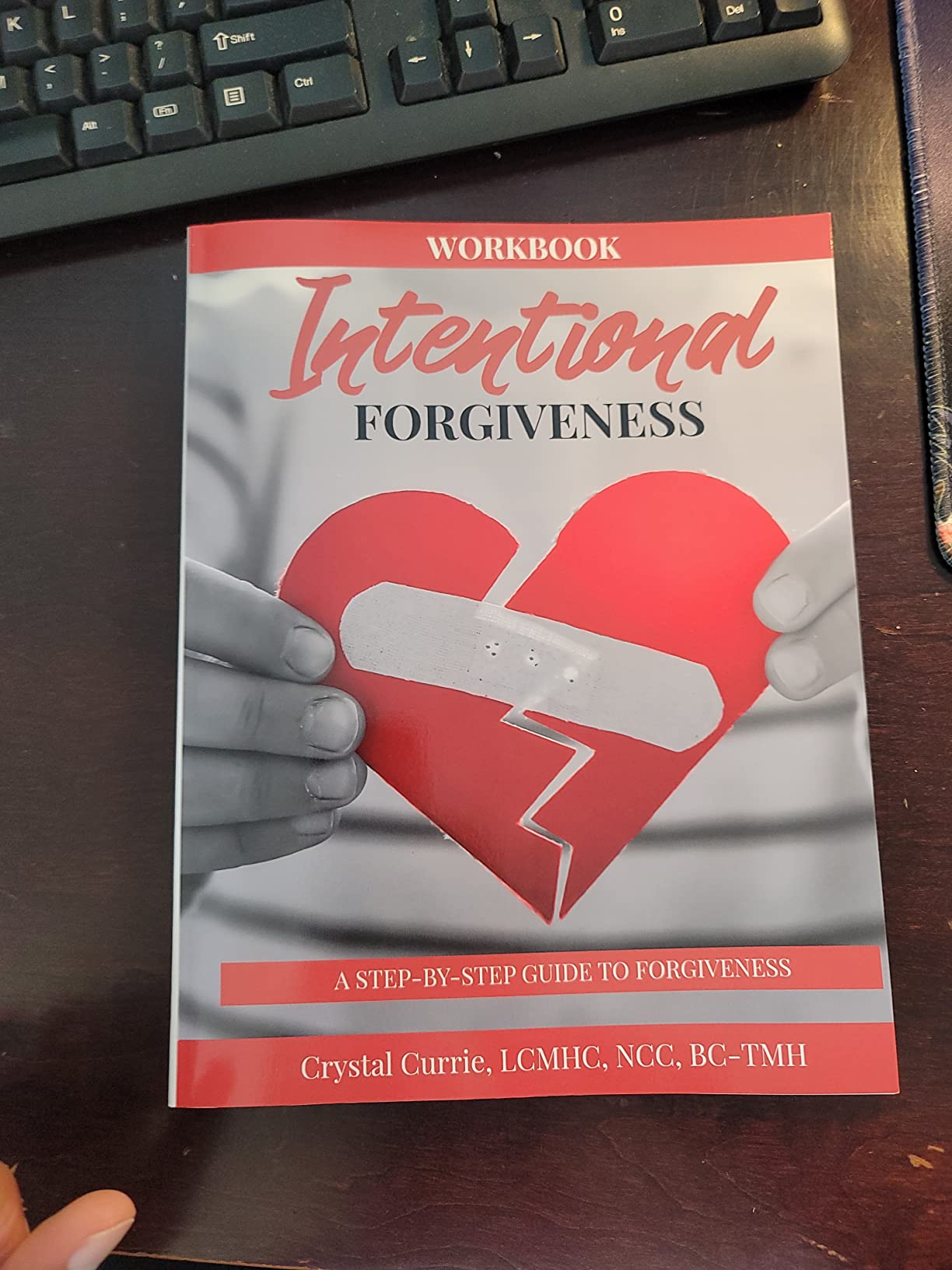 Intentional Forgiveness - A Step-By-Step Guide to Forgiveness ...