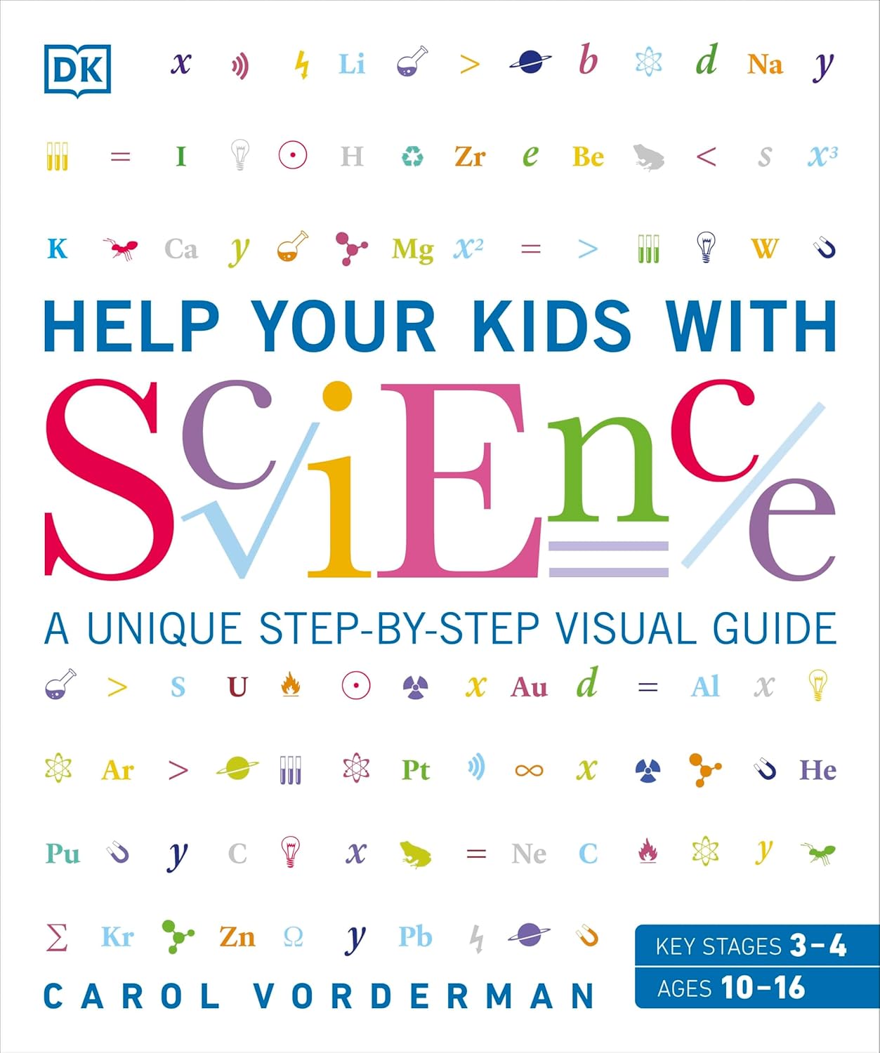 DK Help Your Kids With Science: A Unique Step-by-Step Visual Guide ...