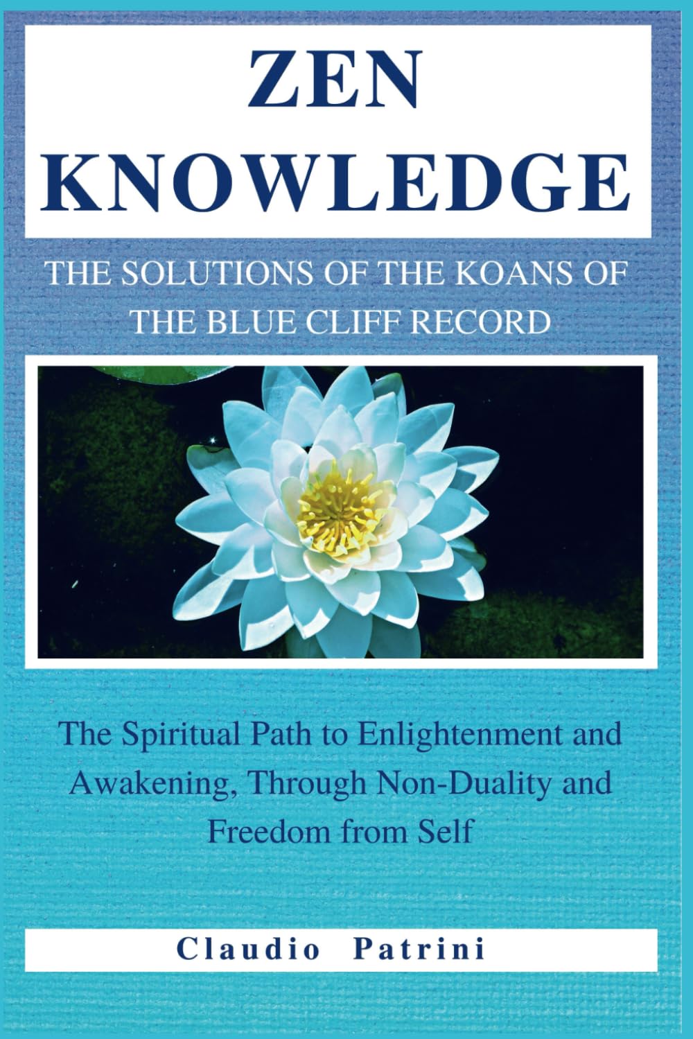 Amazon.com: ZEN KNOWLEDGE: The solutions of the koans of the BLUE CLIFF ...