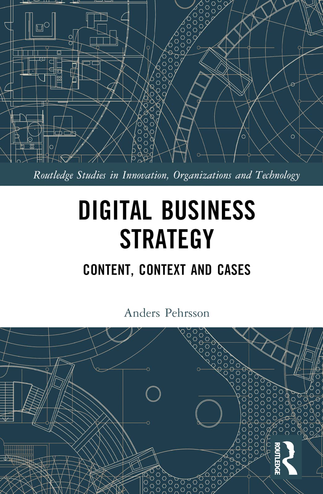 Amazon.com: Digital Business Strategy (Routledge Studies in Innovation ...