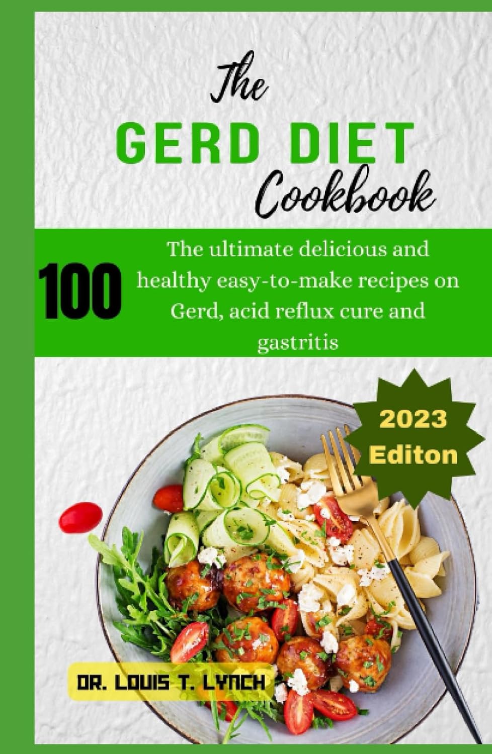 THE GERD DIET COOKBOOK: The ultimate delicious and healthy easy-to-make ...