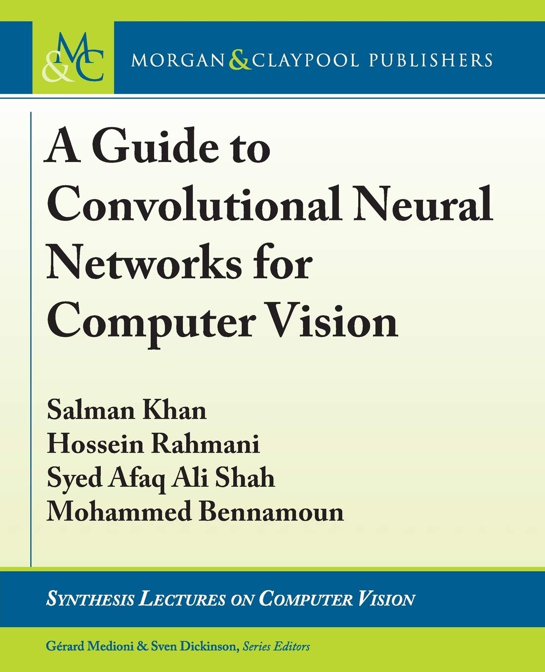 A Guide To Convolutional Neural Networks For Computer Vision Synthesis Lectures On Computer