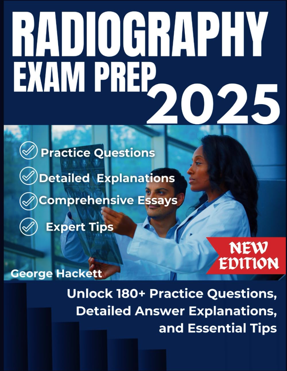 RADIOGRAPHY EXAM PREP 2025: Unlock 180+ Practice Questions, Detailed ...