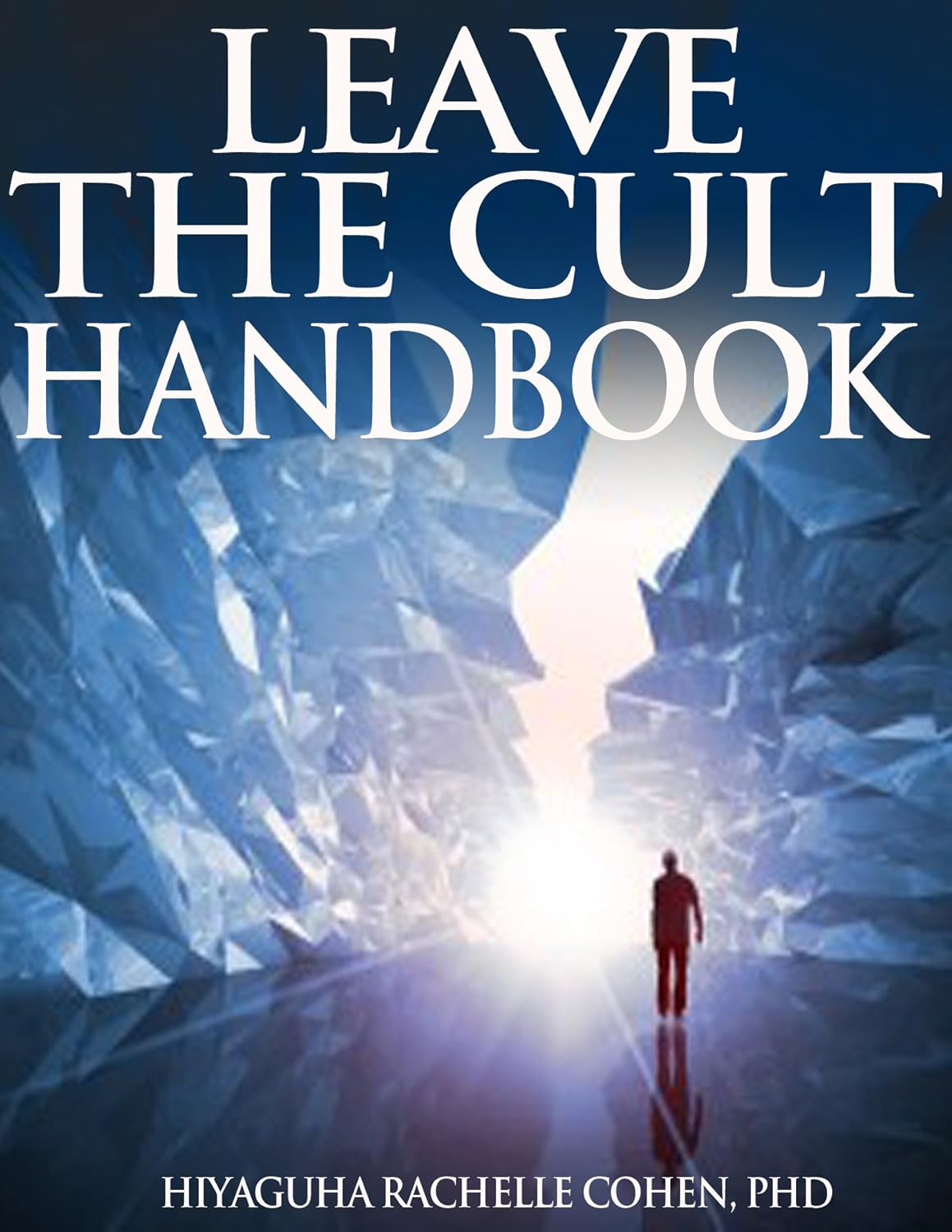 Leave the Cult Handbook (Cults and Cult Leaders) - Kindle edition by ...