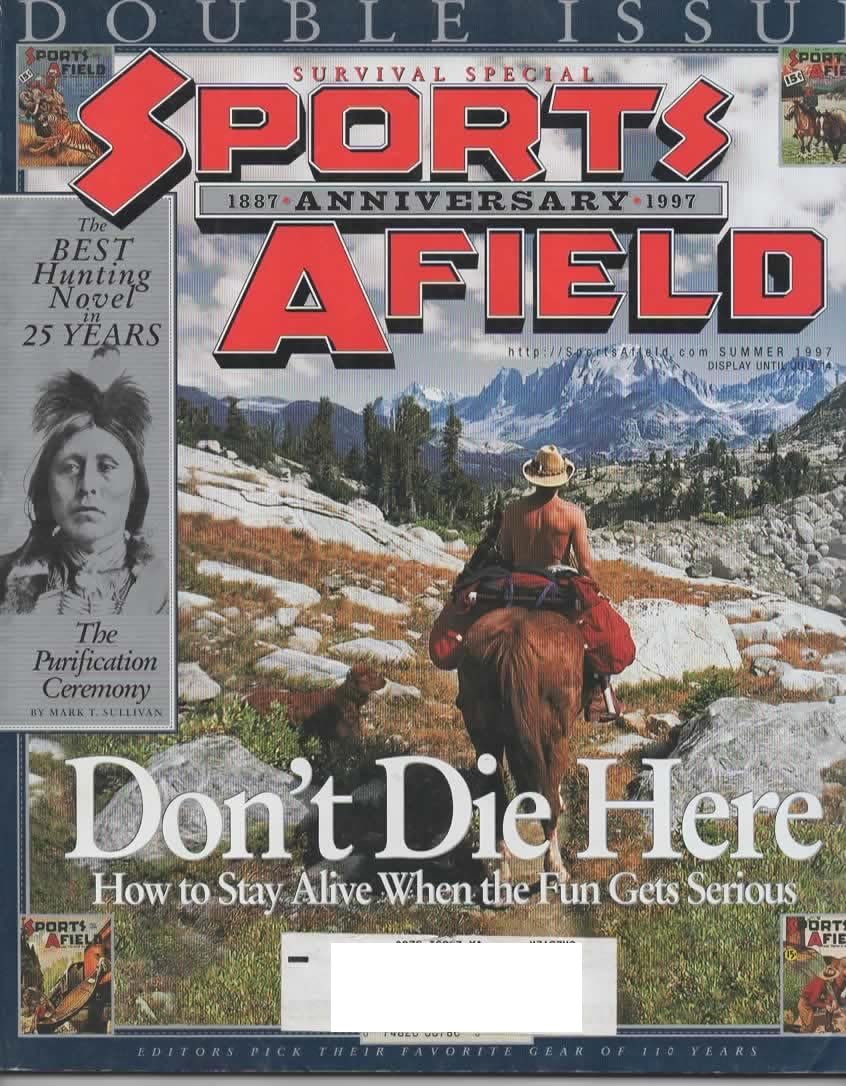 Sports Afield Magazine, June July Summer 1997, Little Crow-Purification ...