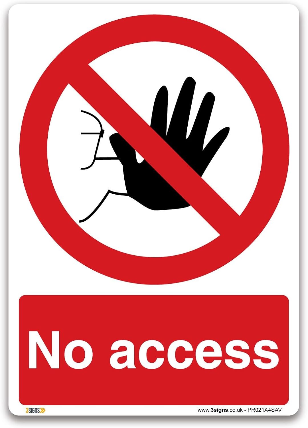 No access Sign - A4 Self-adhesive Vinyl Sticker - Prohibition Safety ...