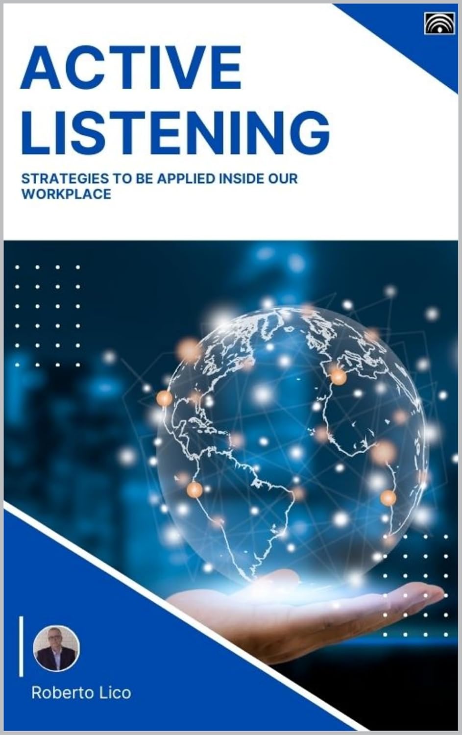 Active Listening – Strategies to be applied inside our workplace ...