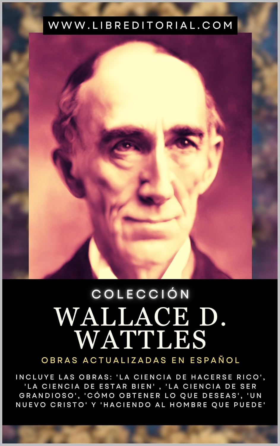 Amazon.com: Colección WALLACE D. WATTLES Obras Actualizadas en Español ...