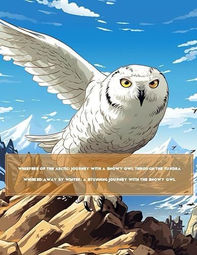 10 Tips For Snowy Owls Hunting In Arctic - Arctic Wildlife Knowledge