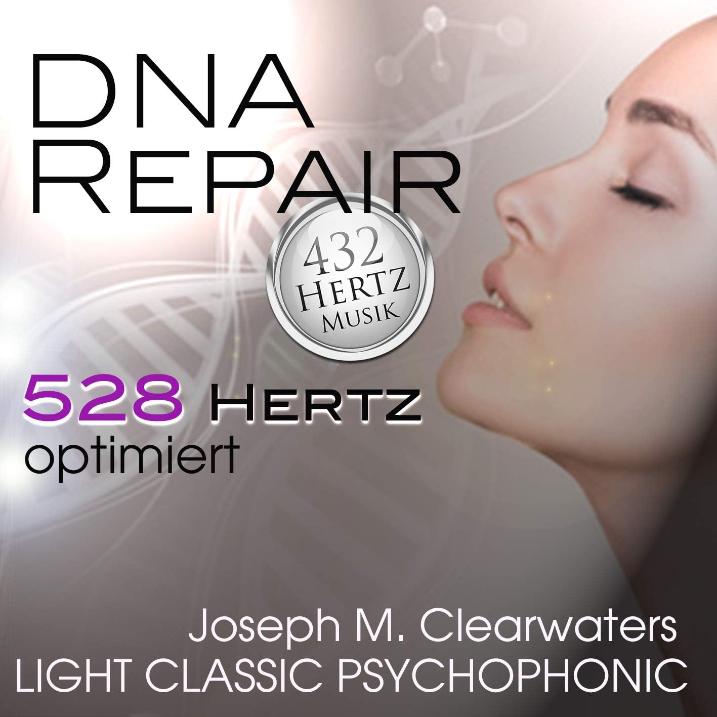DNA Repair | 528 Hertz: Amazon.co.uk: CDs & Vinyl