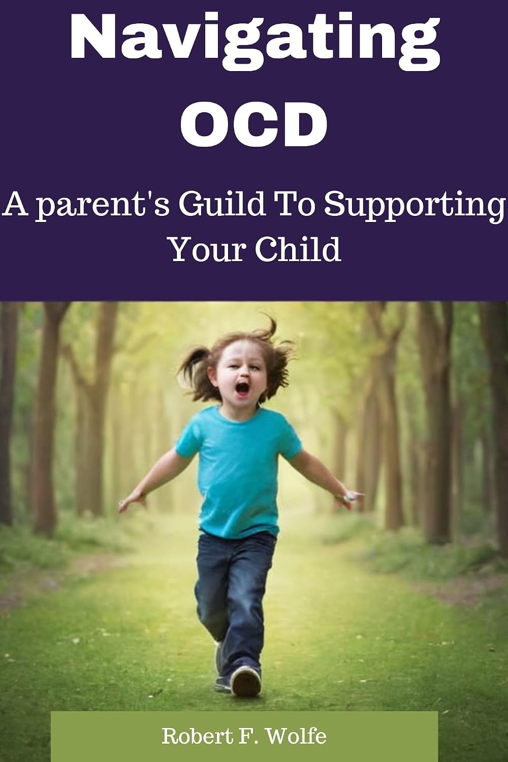 Amazon.com: Navigating OCD: A Parent's Guide to Supporting Your Child ...