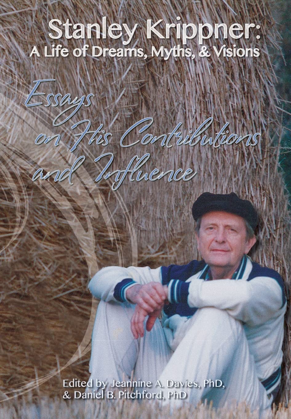 Amazon.com: Stanley Krippner: A Life of Dreams, Myths and Visions ...