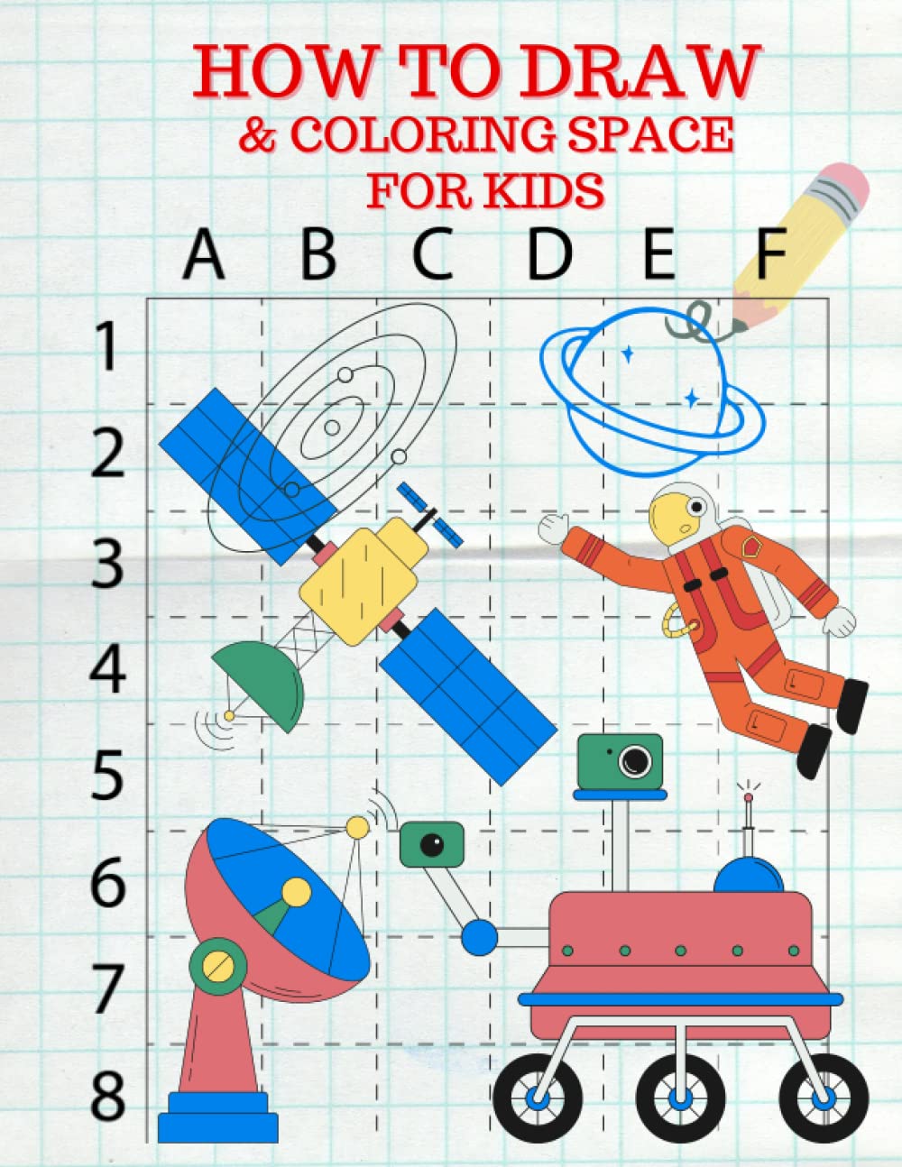 How to Draw & Coloring Space For Kids: Grid Drawing, Outer Space Grid ...