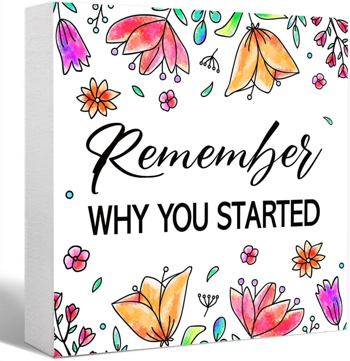 Inspirational Reminders Wood Box Sign,Remember Why You Started Sign ...