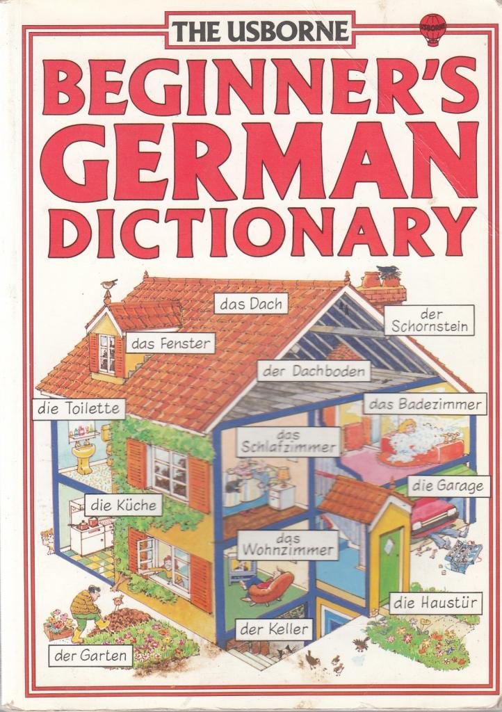 Beginner's German Dictionary (Usborne Beginner's Language Dictionaries ...