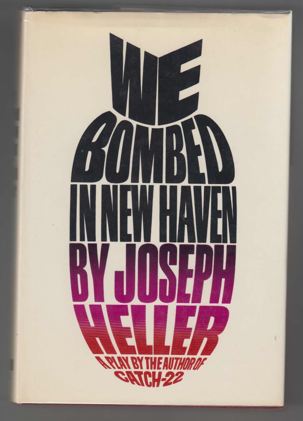 We bombed in New Haven: A play: Heller, Joseph: Amazon.com: Books