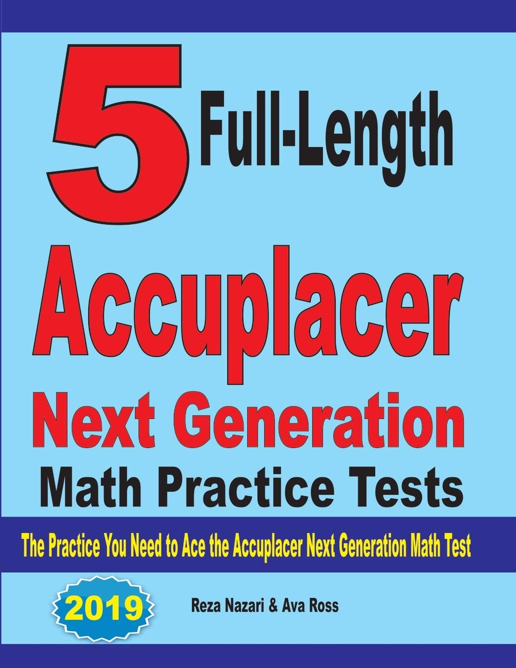 5 Full-Length Accuplacer Next Generation Math Practice Tests: The ...