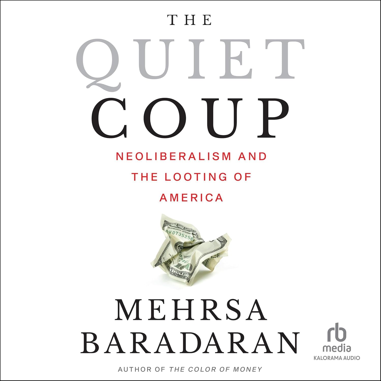 Amazon.com: The Quiet Coup: Neoliberalism and the Looting of America ...