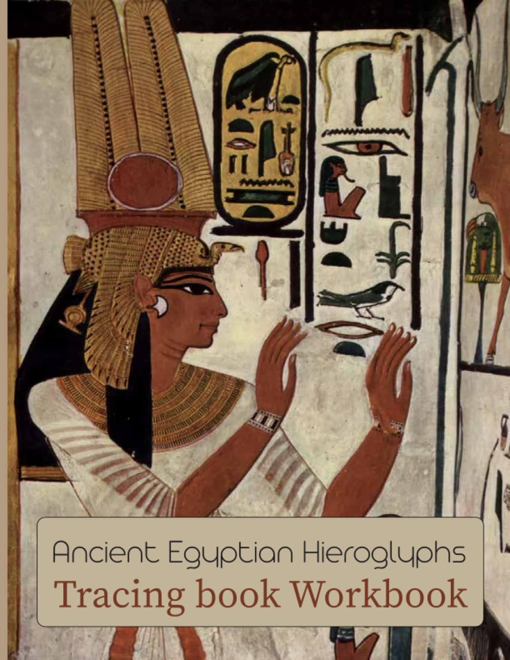 Ancient Egyptian Hieroglyphs tracing book Workbook: Journal for ...