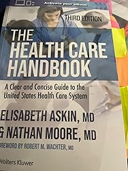The Health Care Handbook: A Clear and Concise Guide to the United ...