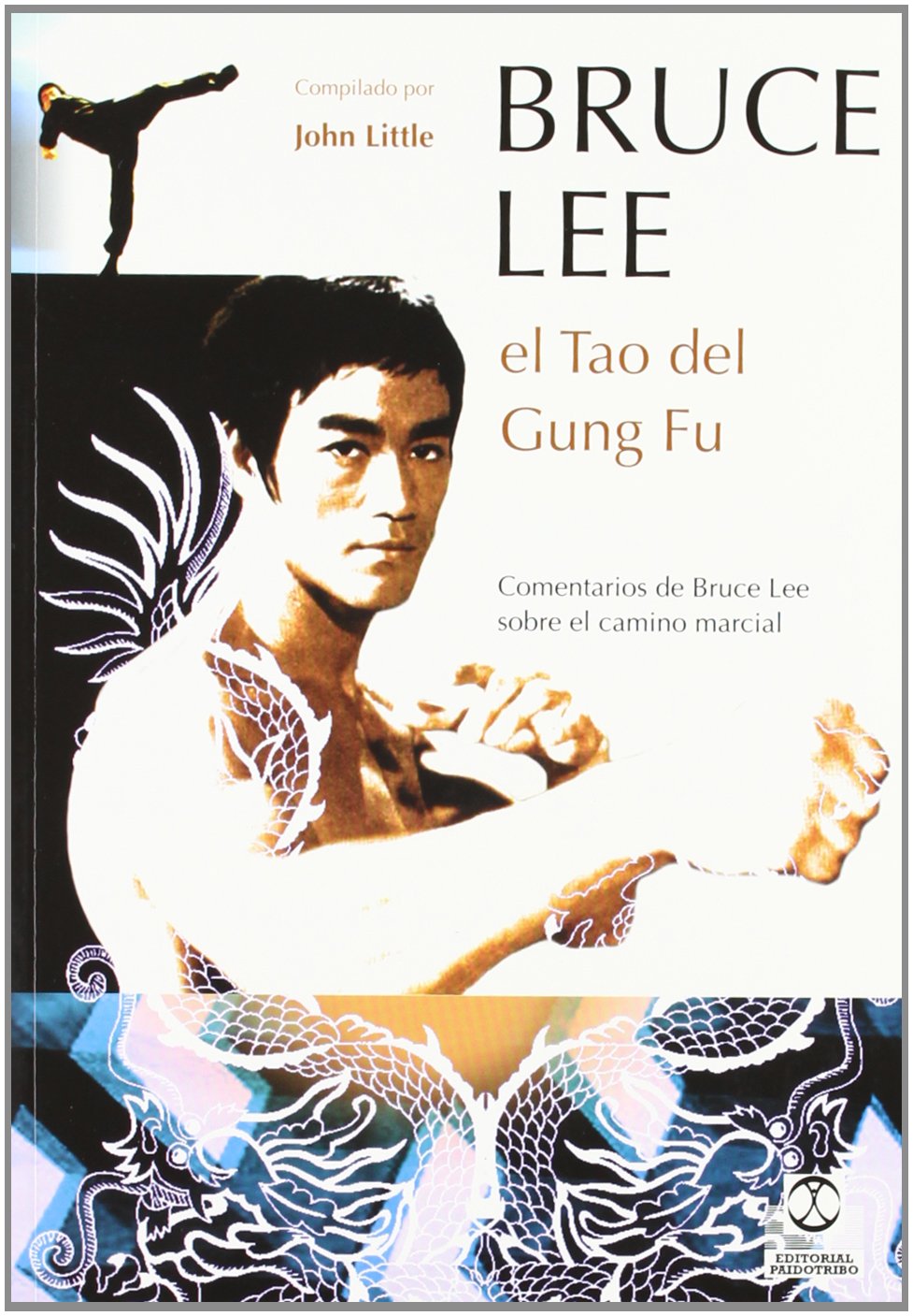 Bruce Lee. El Tao del Gung Fu (Spanish Edition): Lee, Bruce ...