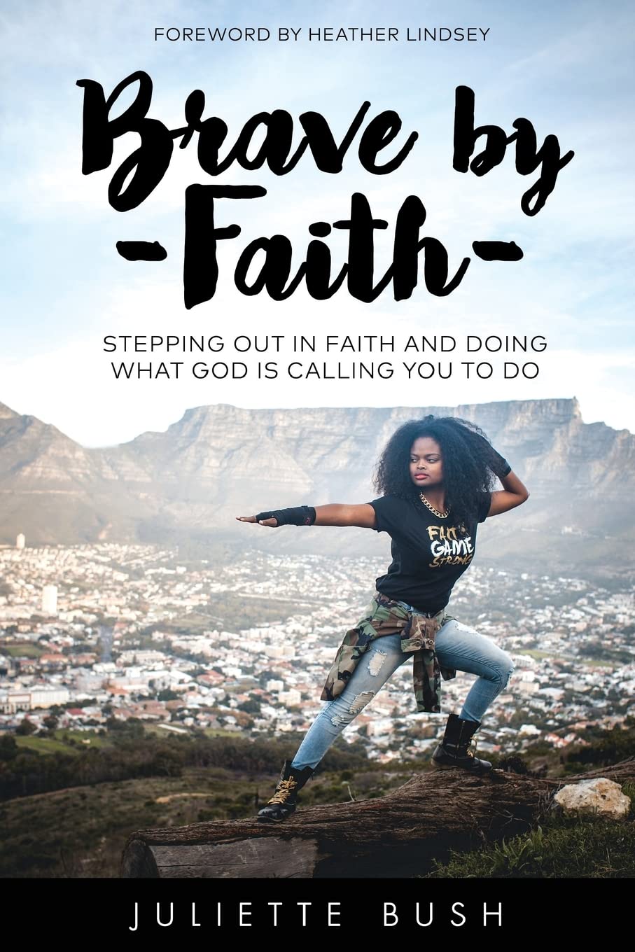 Brave by Faith: Stepping Out In Faith And Doing What God is Calling You ...