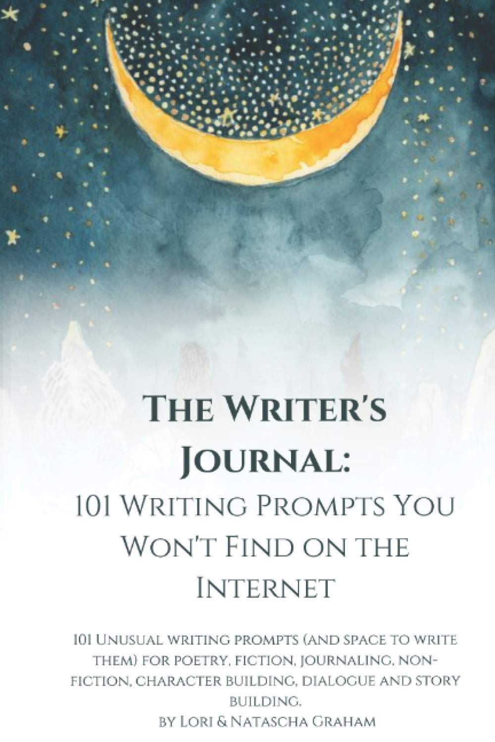 The Writers Journal: 101 Writing Prompts You Won't Find on the Internet ...