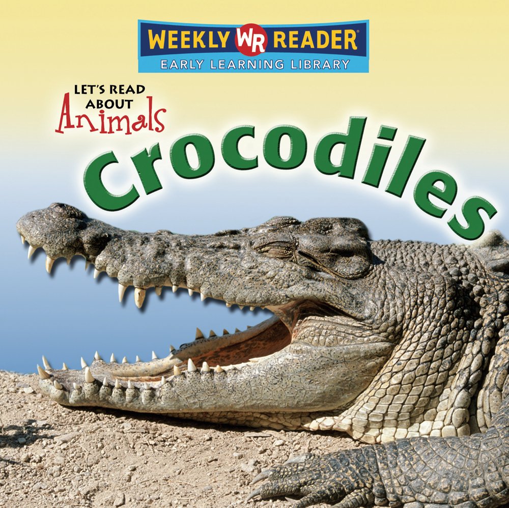 Amazon.com: Crocodiles (Let's Read About Animals): 9780836878158: Pohl ...