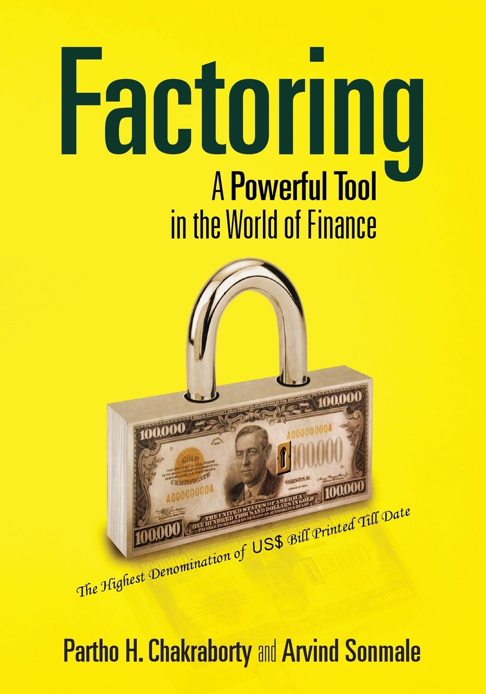 Factoring: A Powerful Tool in the World of Finance: Chakraborty, Partho ...