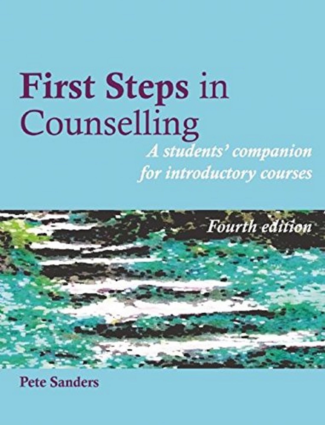 Amazon.com: First Steps in Counselling: 8601404212246: Sanders, Pete: Books