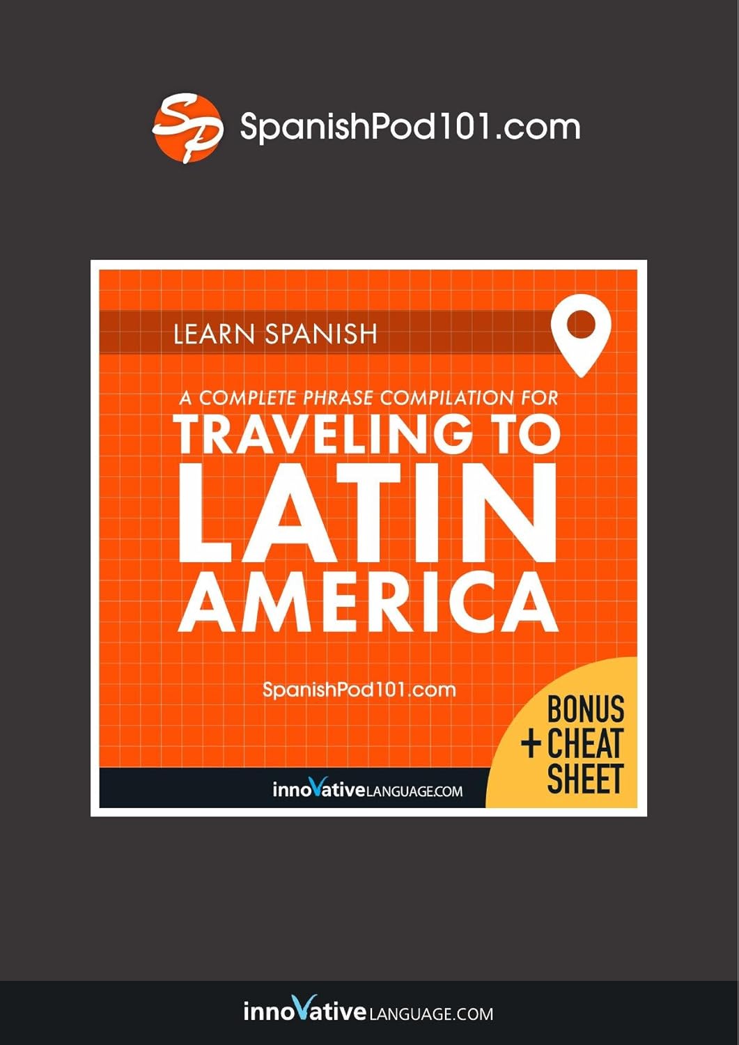Learn Spanish: A Complete Phrase Compilation for Traveling to Latin ...