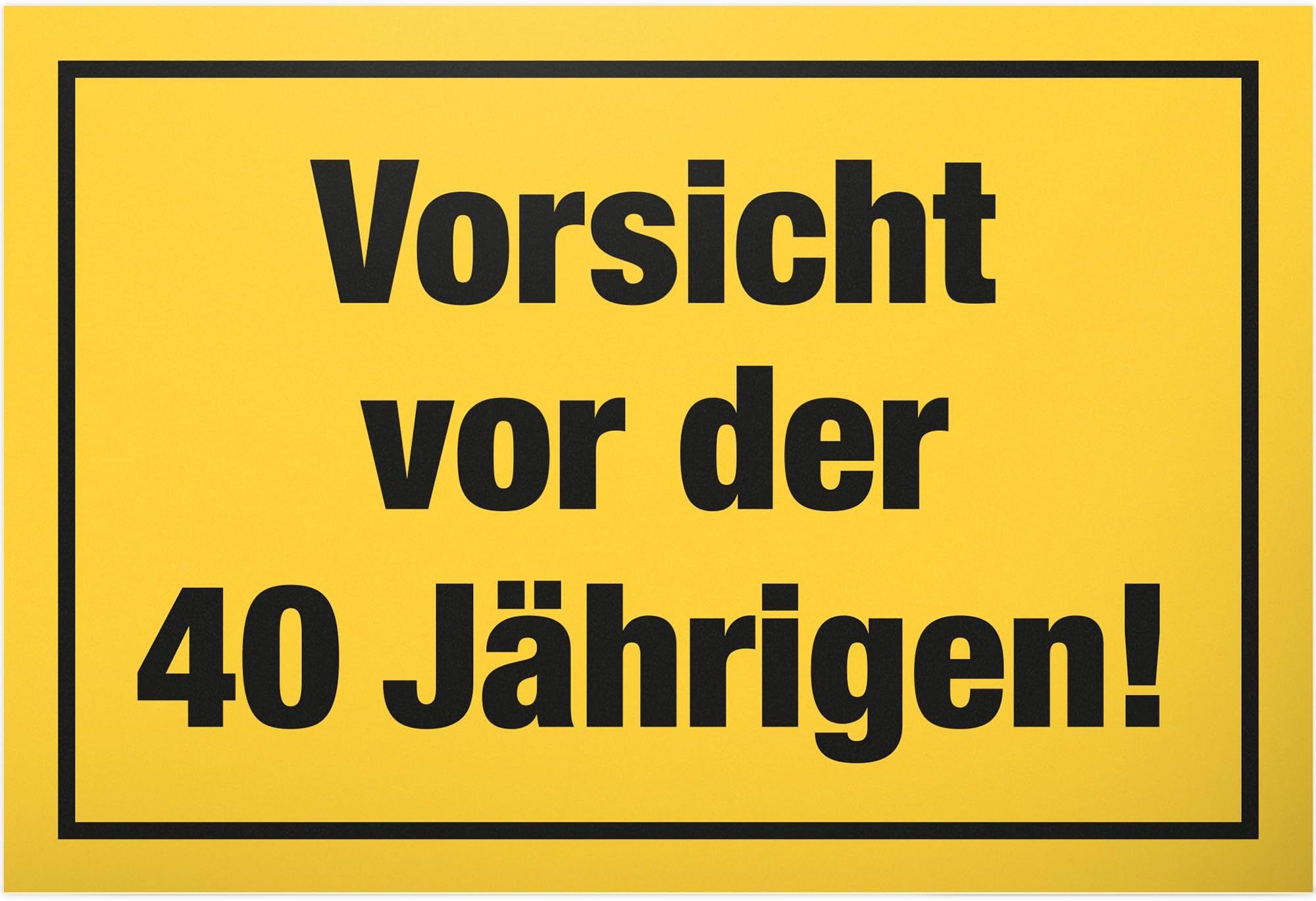 Amazon.de: DankeDir! Das gute Stück ist Vierzig - 30 x 20 cm Schild ...