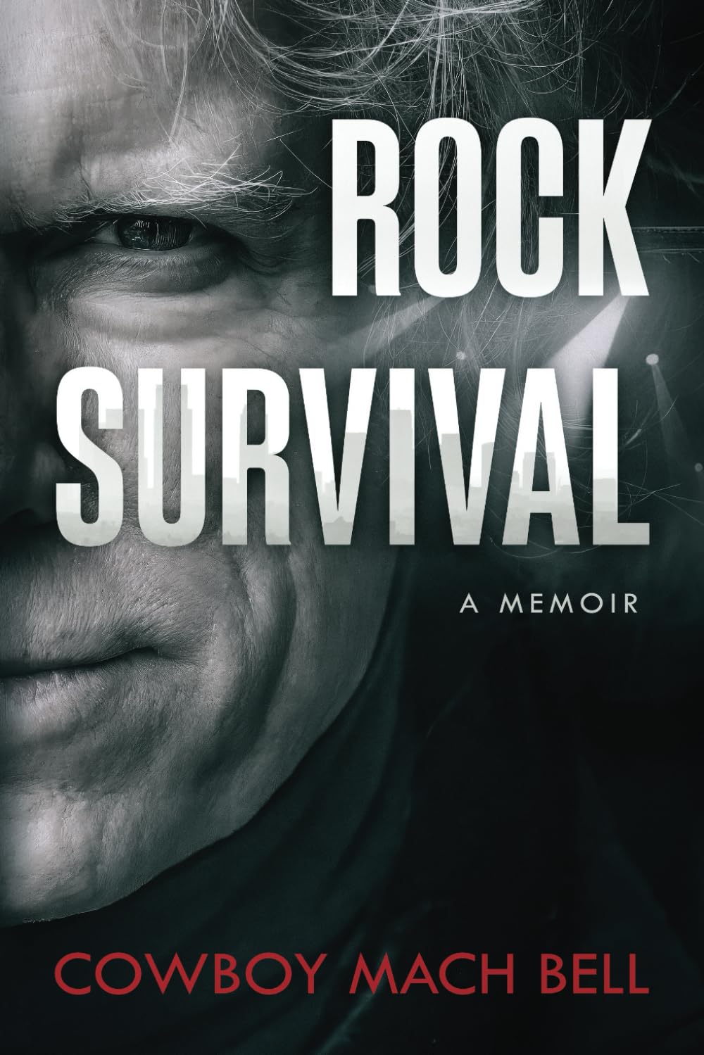 Rock Survival: Bell, Cowboy Mach: 9781733471251: Amazon.com: Books