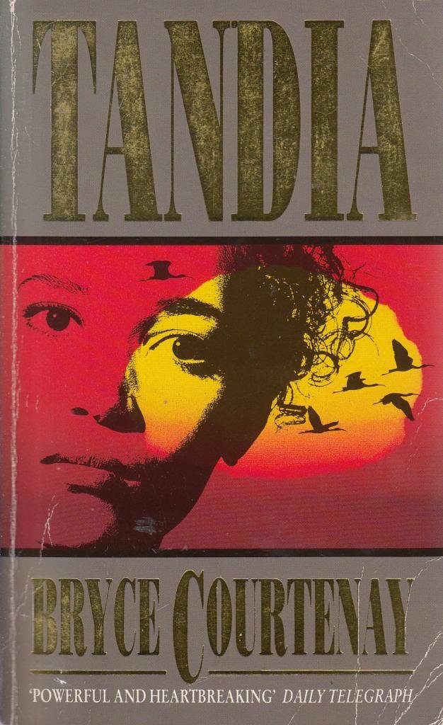 Tandia - Sequel to The Power Of One: Bryce Courtenay: 9780749305765 ...