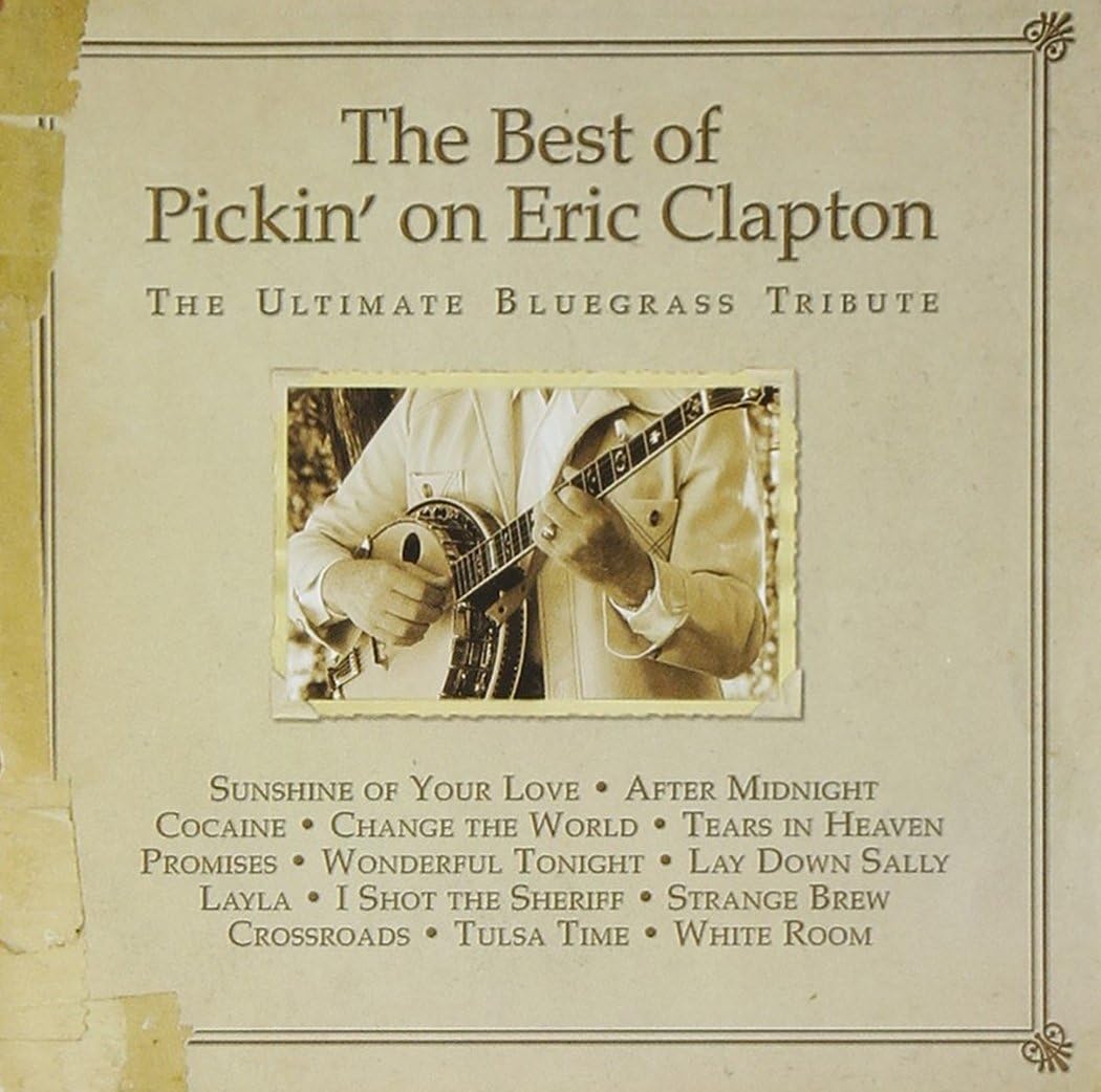 Best of Pickin' on Eric Clapton: Pickin' On, David West, Jim Hoke ...