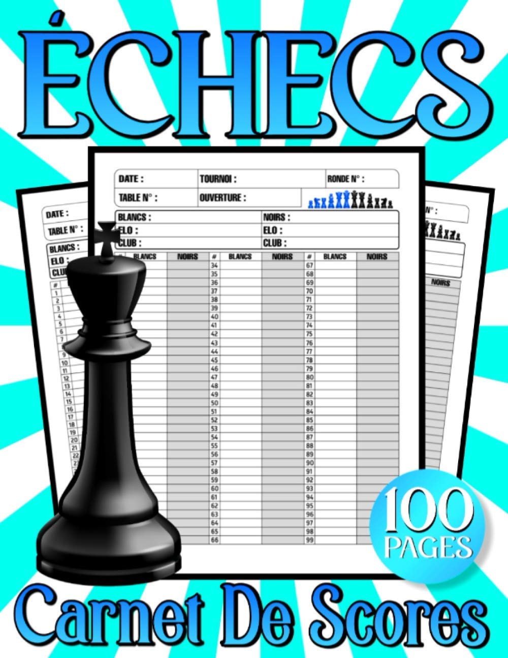 Buy Carnet de scores d'échecs: Feuilles de scores pour 100 parties d ...