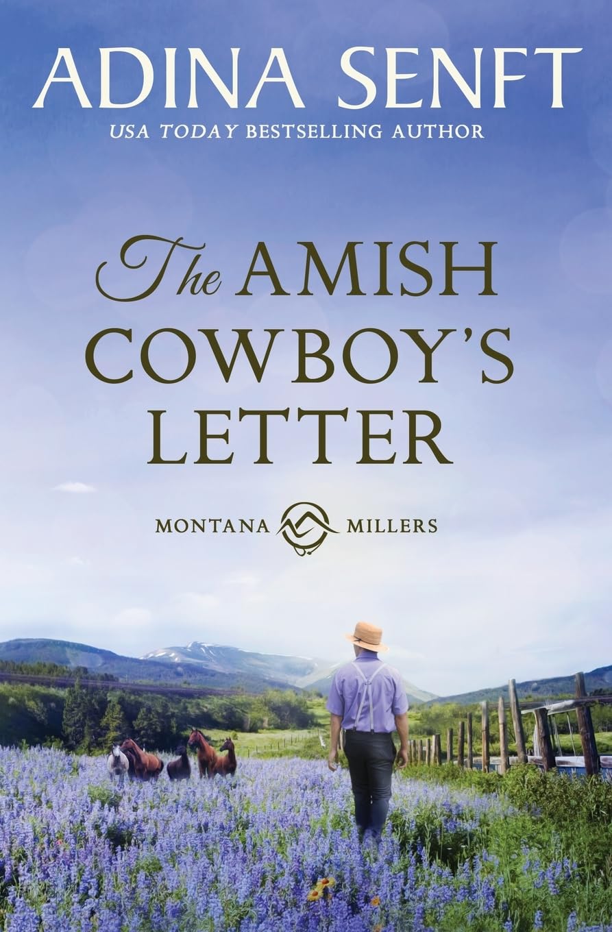 The Amish Cowboy's Letter (Amish Cowboys of Montana): Senft, Adina ...