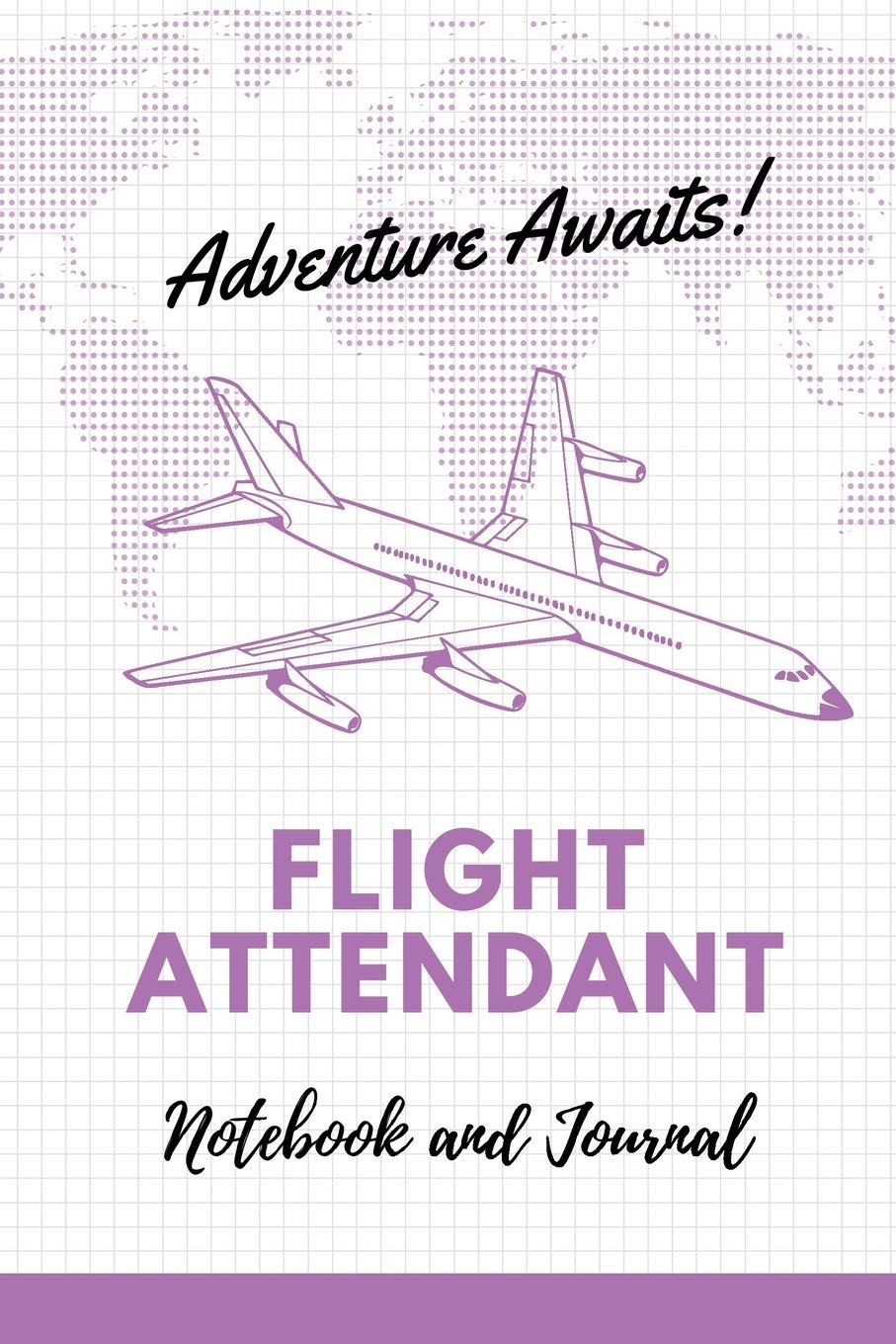 Buy Adventure Awaits Flight Attendant and Journal: Nice Blank Lined ...