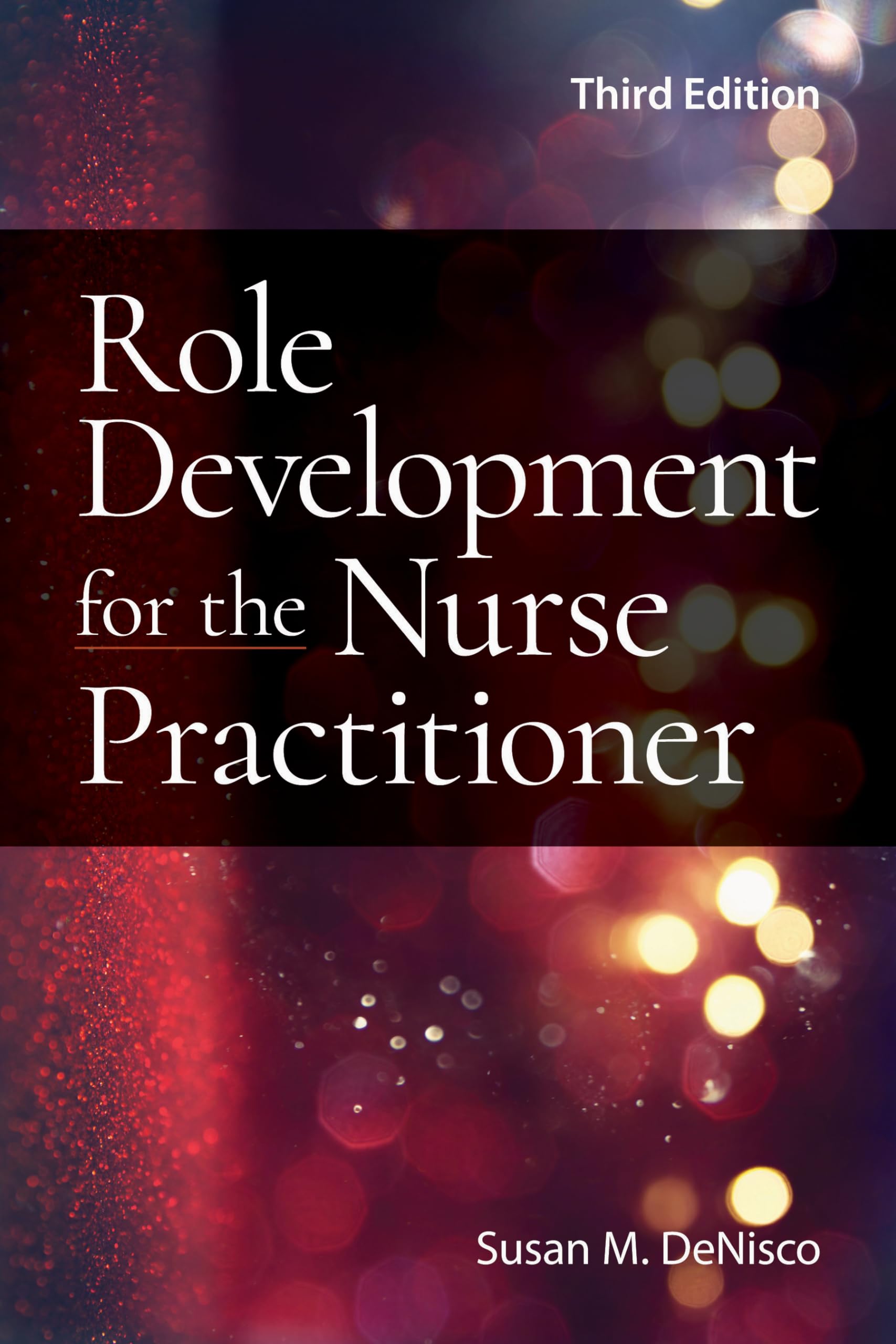 Role Development for the Nurse Practitioner: 9781284234305: Medicine ...