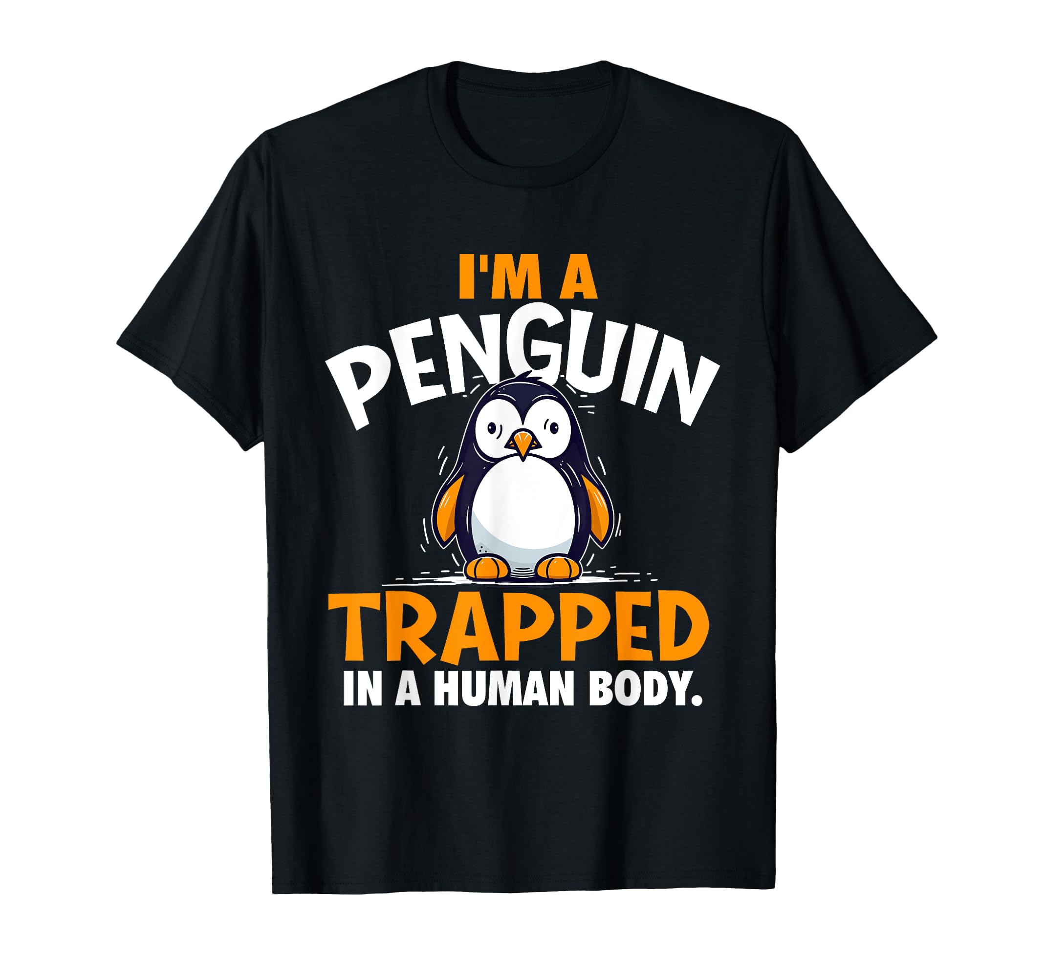 Amazon.com: I'm A Penguin Trapped In A Human Body - Penguin Lover T ...