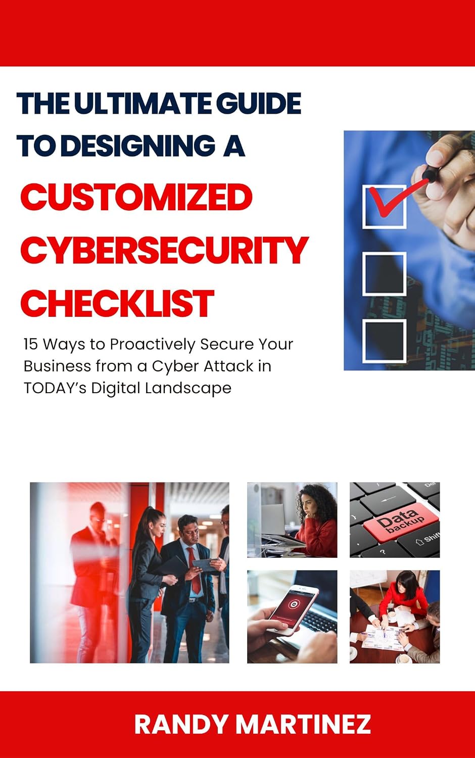 The Ultimate Guide to Designing a Customized Cybersecurity Checklist ...