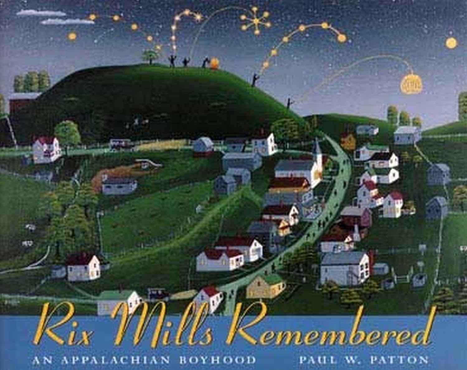 Rix Mills Remembered: The Folk Artistry of Paul W. Patton: Patton, Paul ...