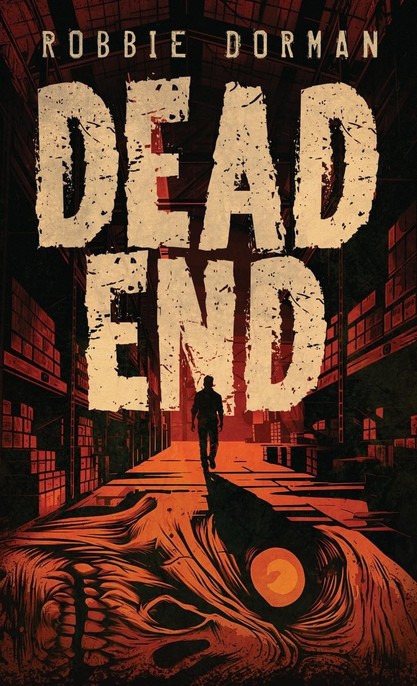 Dead End: Dorman, Robbie: 9781958768037: Amazon.com: Books