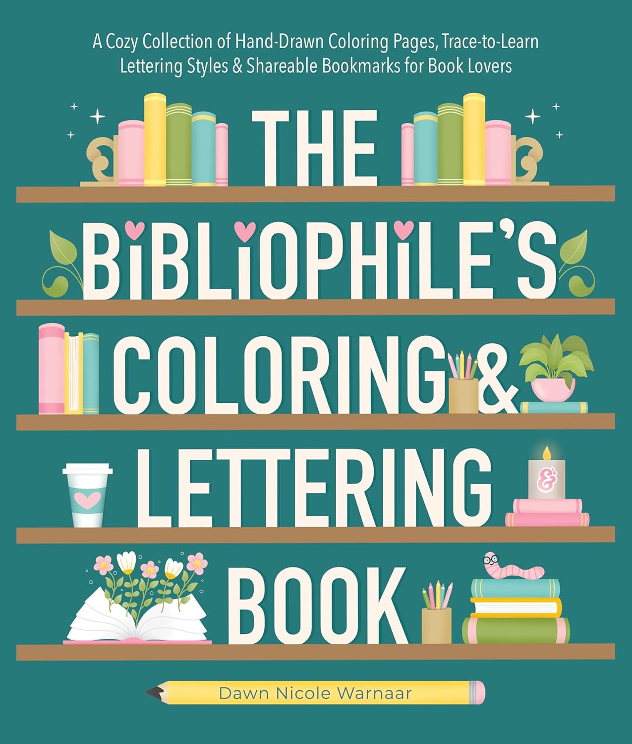 Amazon.com: The Bibliophile's Coloring and Lettering Book: A Cozy ...