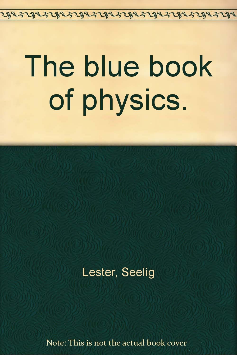 The blue book of physics.: Unknown Author: Amazon.com: Books